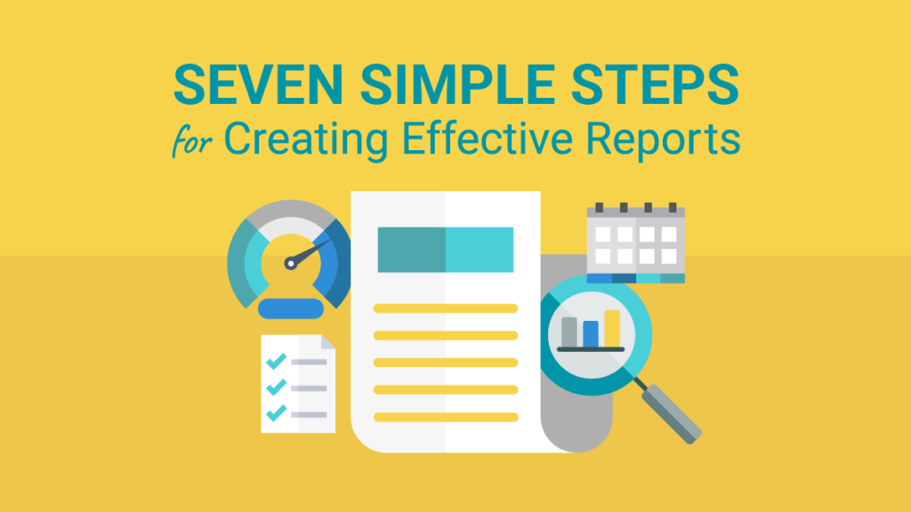 Seven Simple Steps for Creating Effective Reports - CloudKettle