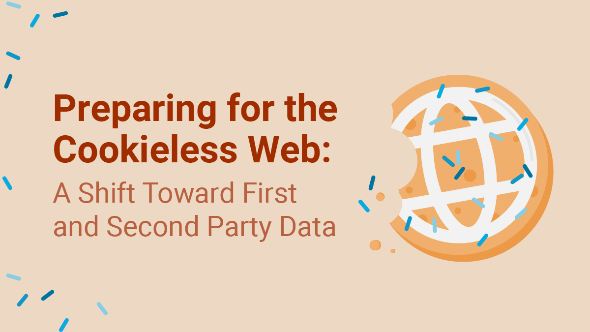 Preparing for the Cookieless Web - CloudKettle
