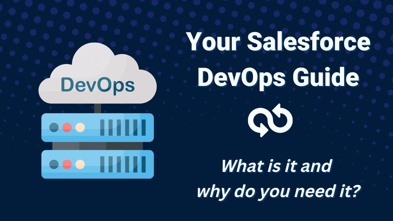 Salesforce DevOps Guide - CloudKettle Salesforce DevOps Guide - CloudKettle
