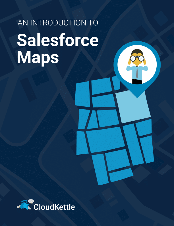 Updated: Introduction to Salesforce Maps - CloudKettle