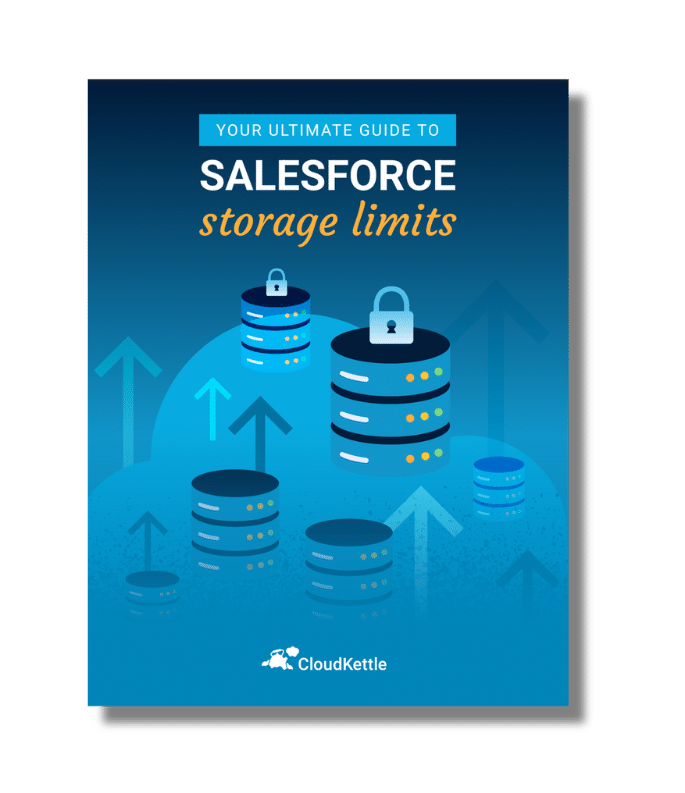 Salesforce Storage Limits CloudKettle salesforce-storage-limits-cloudkettle