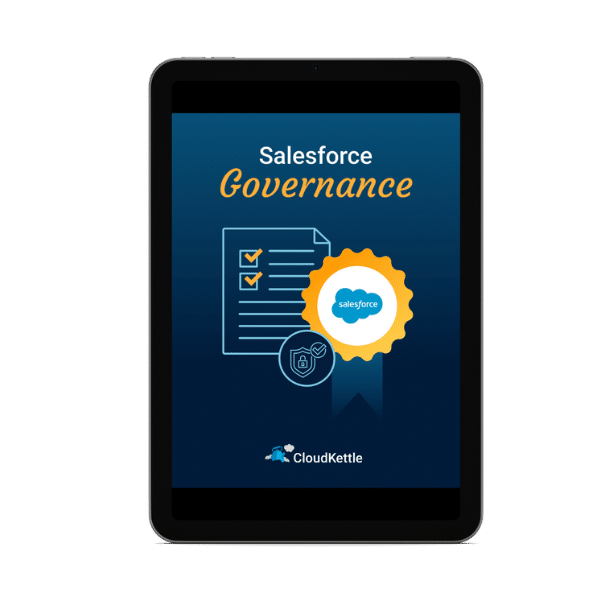 Salesforce Governance Guide - CloudKettle