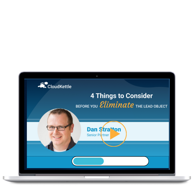 4 Things To Consider Before Eliminating The Lead Object In Salesforce Cloudkettle